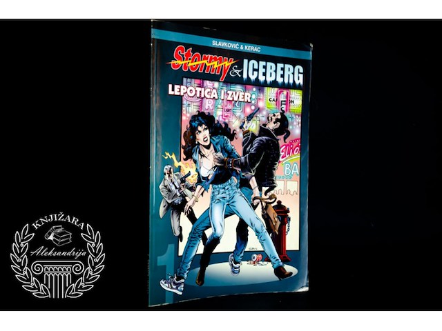 LEPOTICA I ZVER / Stormy &; Iceberg
