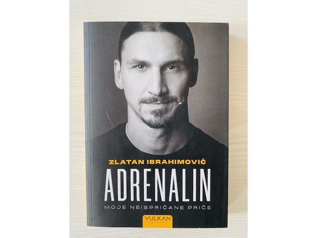 Adrenalin - Zlatan Ibrahimović