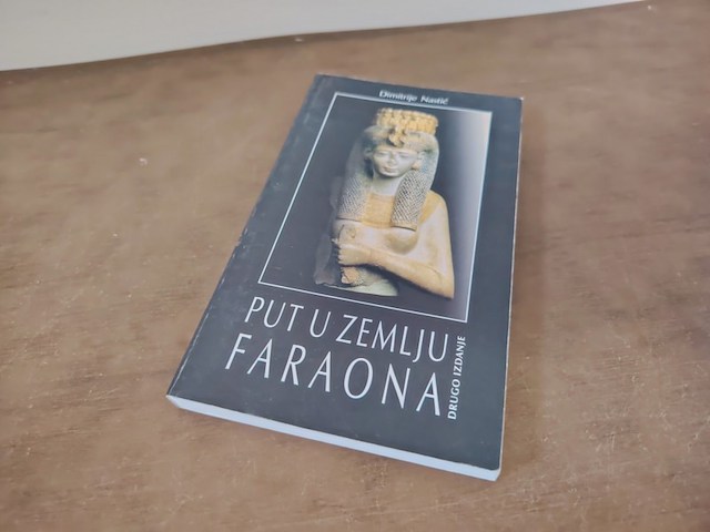 Dimitrije Nastic - Put u zemlju faraona