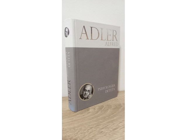 Adler Alfred Psihologija deteta