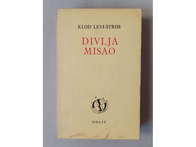DIVLJA MISAO - Klod Levi-Stros