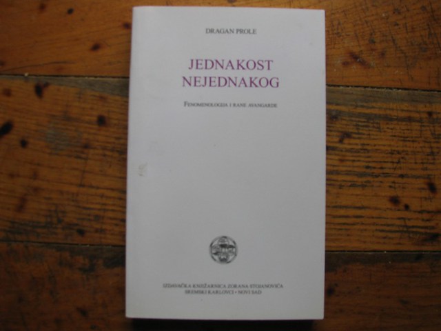 DRAGAN PROLE-JEDNAKOST NEJENAKOG FENOMENOL.I RANE AVANG