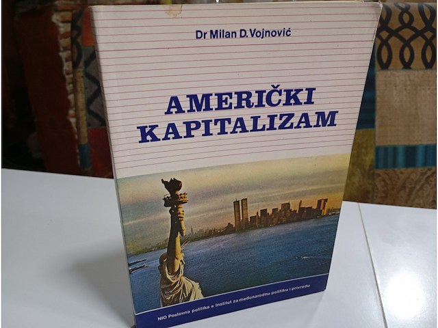 Američki kapitalizam  Milan D.Vojnović