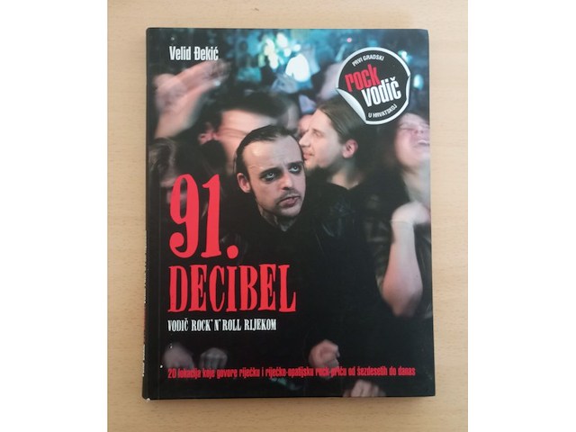 VELID ĐEKIĆ - 91. Decibel (Vodič Rock N Roll Rijekom) L