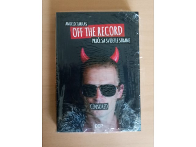 ANĐELO JURKAS - OffTheRecord (PričaSaSvijetleStrane) L