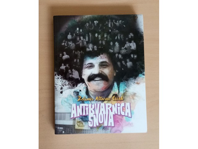 ŽELIMIR ALTARAC ČIČAK - Antikvarnica Snova L