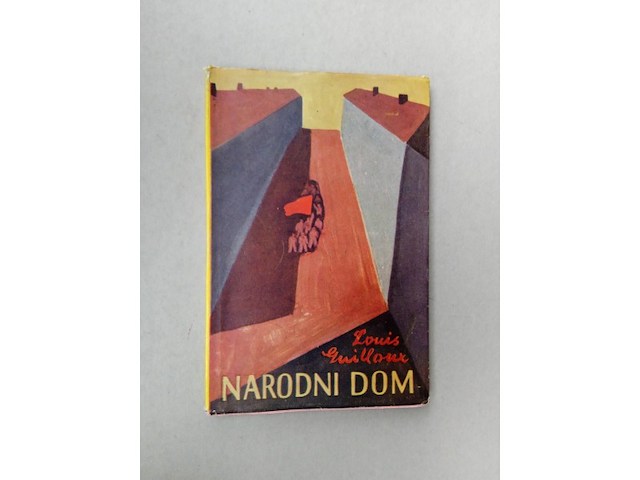 Louis Guilloux - Narodni Dom, Retko !!!