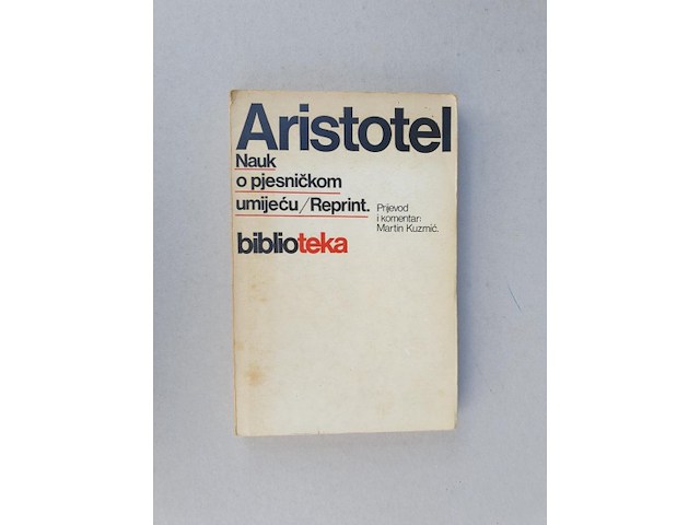 Aristotel - Nauk o pjesničkom umijeću