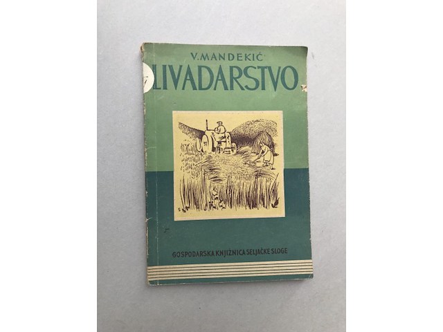V. Mandekic - Livadarstvo, Retko !!!