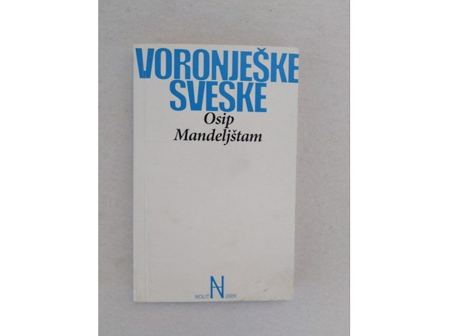 Osip Mandeljstam - Voronjeske Sveske