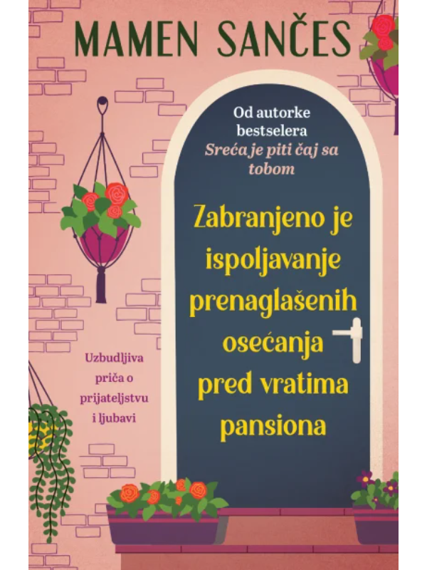 Zabranjeno je ispoljavanje prenaglašenih osećanja pred vratima pansiona