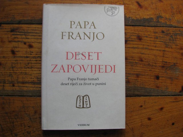PAPA FRANJO - DESET ZAOVIJEDI