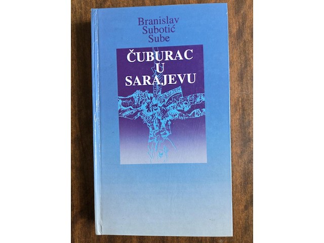 Cuburac u Sarajevu Branislav Subotis Subi