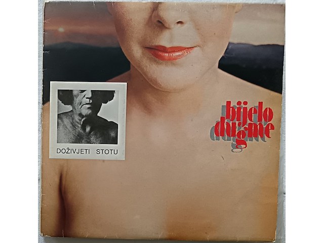 BIJELO  DUGME  -  DOZIVJETI  STOTU