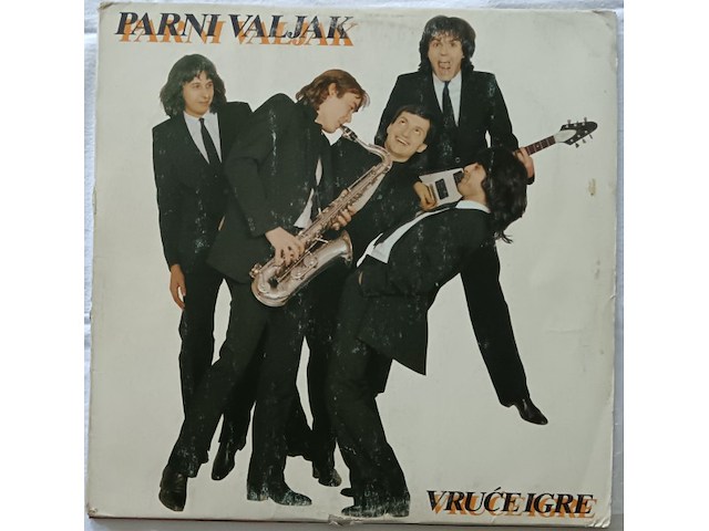 PARNI  VALJAK  -  VRUCE  IGRE