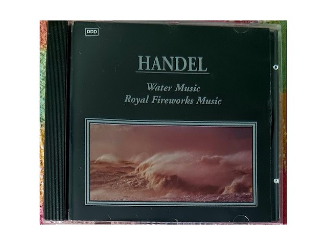 Handel – Water Music + Royal Fireworks Music