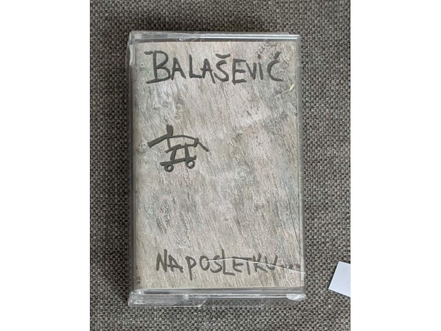 Đorđe Balašević - Naposletku...