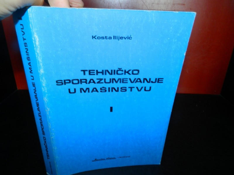 Tehničko sporazumevanje u mašinstvu, Kosta Ilijević