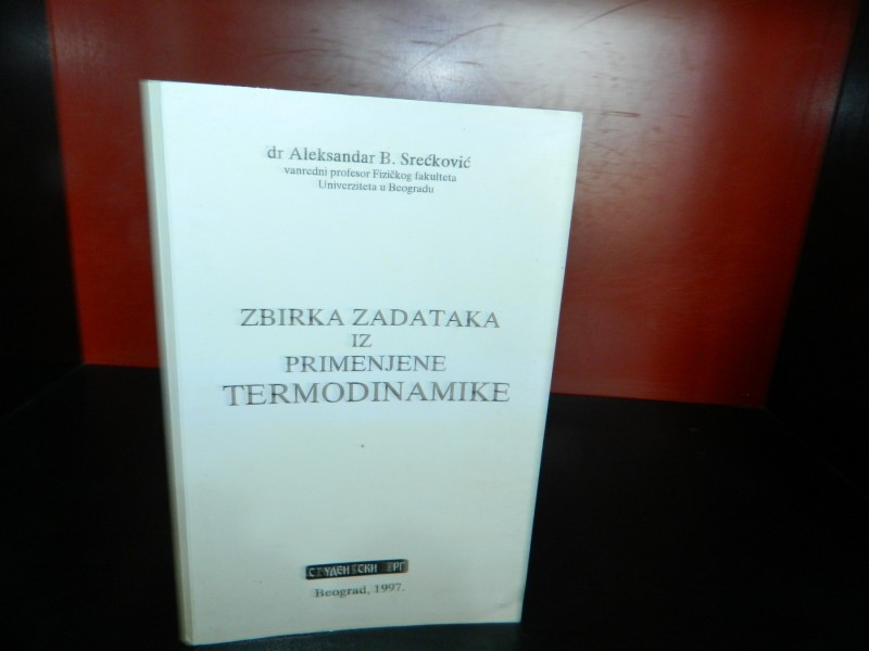 Zbirka zadataka iz primenjene termodinamike, Srećković