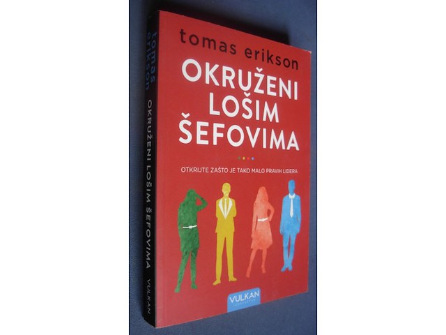 OKRUŽEN LOŠIM ŠEFOVIMA - Tomas Erikson