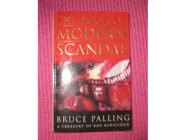 Bruce Palling - THE BOOK OF MODERN SCANDAL. ODLIČNO!