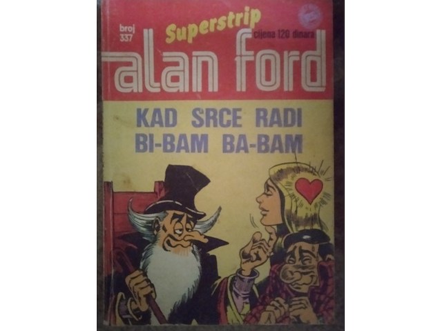 Alan Ford (Vjesnik) 337 - Kad srce radi bi-bam ba-bam