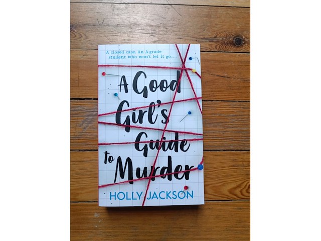 A Good Girl`s Guide to Murder - Holly Jackson