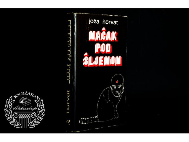 MAČAK POD ŠLJEMOM - Jože Horvat