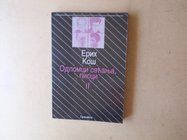 Erih Koš - ODLOMCI SEĆANJA PISCI 2