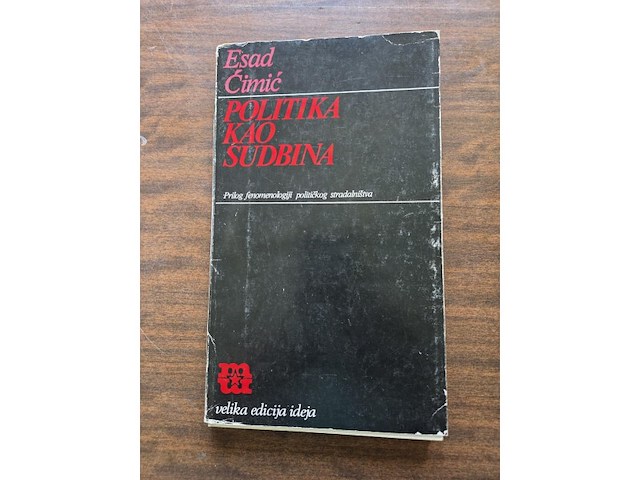 Politika kao sudbina Esad Čimic