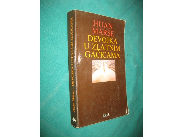 Devojka u zlatnim gaćicama - Huan Marse