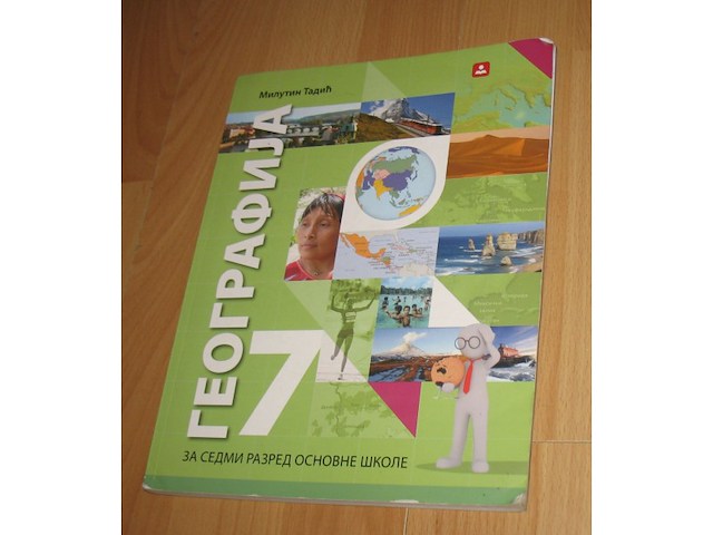 7. GEOGRAFIJA 7 ZAVOD KB 17320 Milutin Tadic