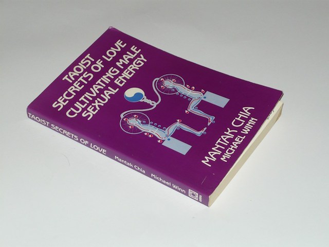 Mantak Chia, Michael Winn - Taoist Secrets of Love: Cul