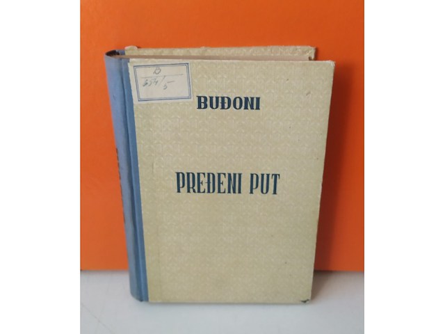 PREĐENI PUT I DEO - BUĐONI