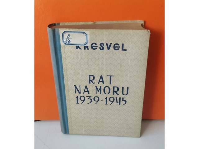 RAT NA MORU 1939-1945 - KRESVEL
