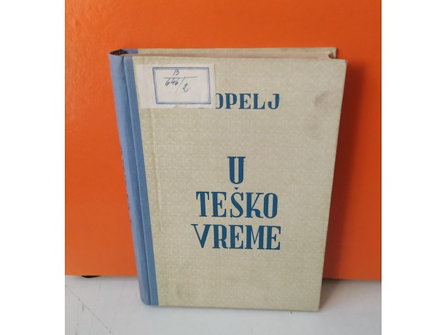 U TEŠKO VREME - POPELJ