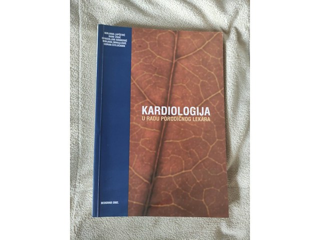 Kardiologija u radu porodičnog lekara,Mirjana Lapčević