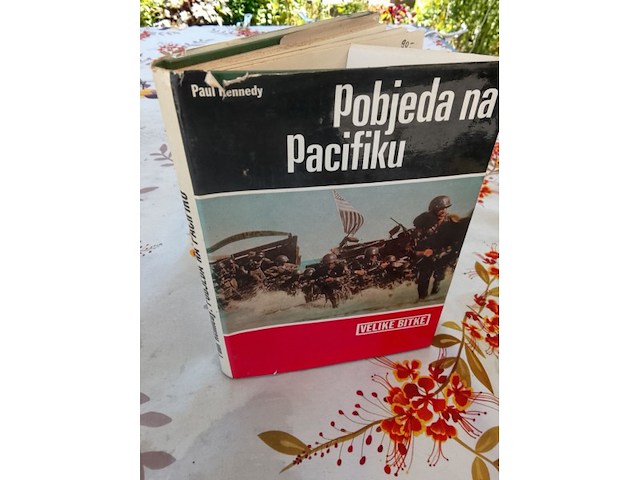 POBJEDA NA PACIFIKU - Paul Kennedy