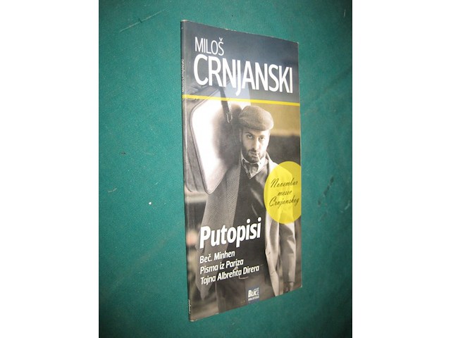 Miloš Crnjanski - Putopisi