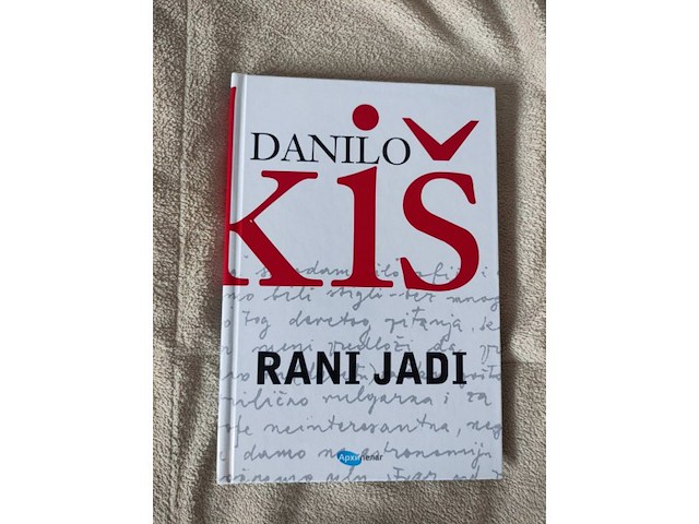 Rani jadi,Danilo Kiš