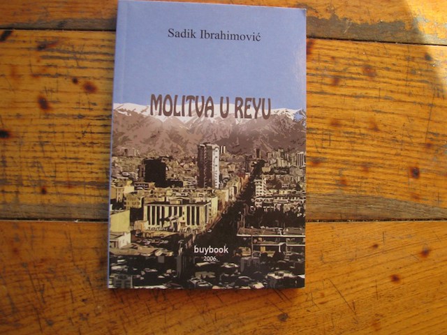SADIK IBRAHIMOVIĆ - MOLITVA U REYU RETKO