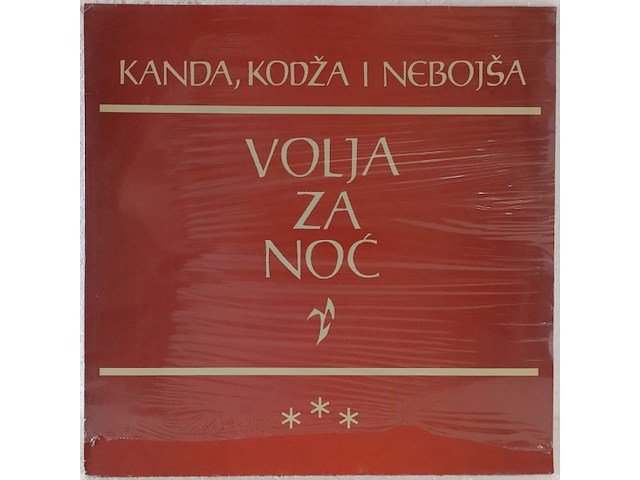 LPD Kanda, Kodža I Nebojša - Volja Za Noć