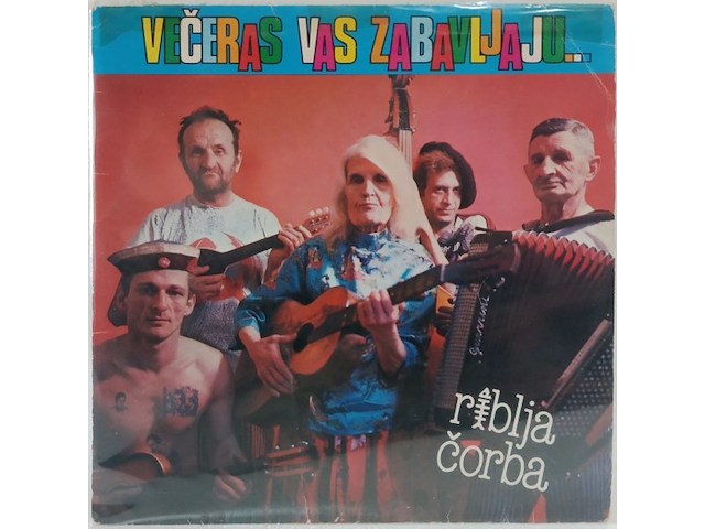 LPD Riblja Čorba - Večeras Vas Zabavljaju Muzičari Koji
