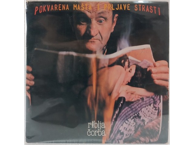 LPD Riblja Čorba - Pokvarena Mašta I Prljave Strasti