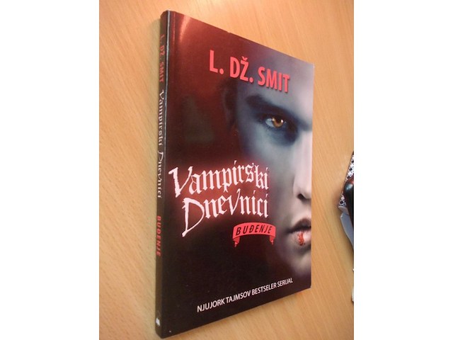 VAMPIRSKI DNEVNICI -  BUĐENJE - L.Dz. Smit