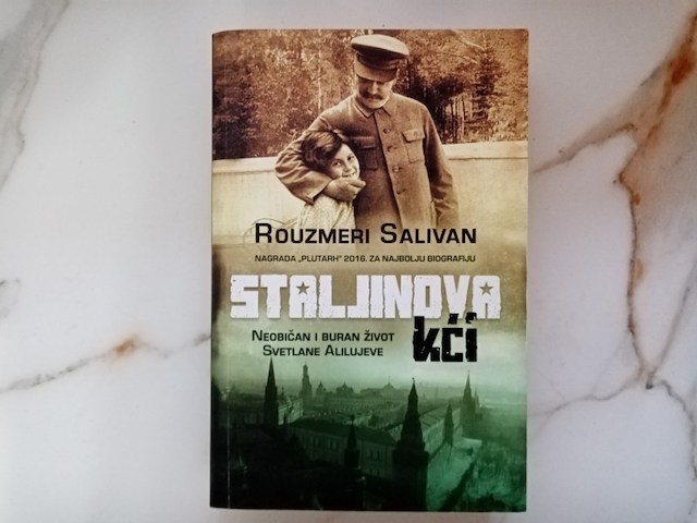 STALJINOVA KĆI, Rouzmeri Salivan