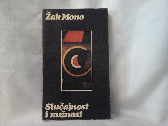 Slučajnost i nužnost Žak Mono