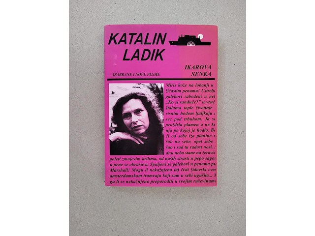 Katalin Ladik - Ikarova Senka, izabrane i nove pesme