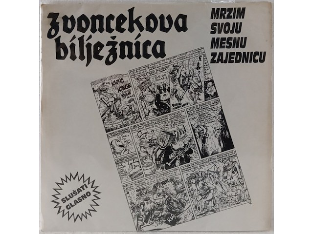 LPD Zvoncekova Bilježnica - Mrzim Svoju Mesnu Zajednicu