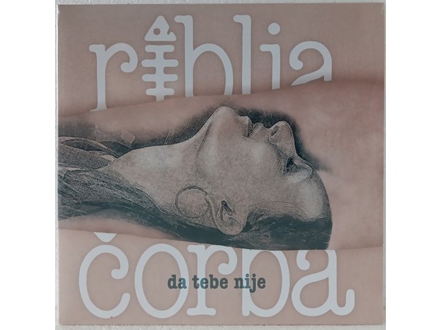 LPD Riblja Čorba - Da Tebe Nije